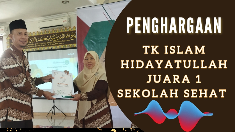 TK Islam Hidayatullah Meraih Penghargaan - PAUD ISLAM HIDAYATULLAH