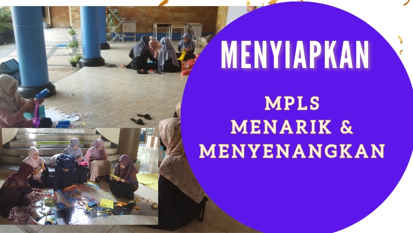 Menyiapkan MLPS yang Menarik dan Menyenangkan - PAUD ISLAM HIDAYATULLAH