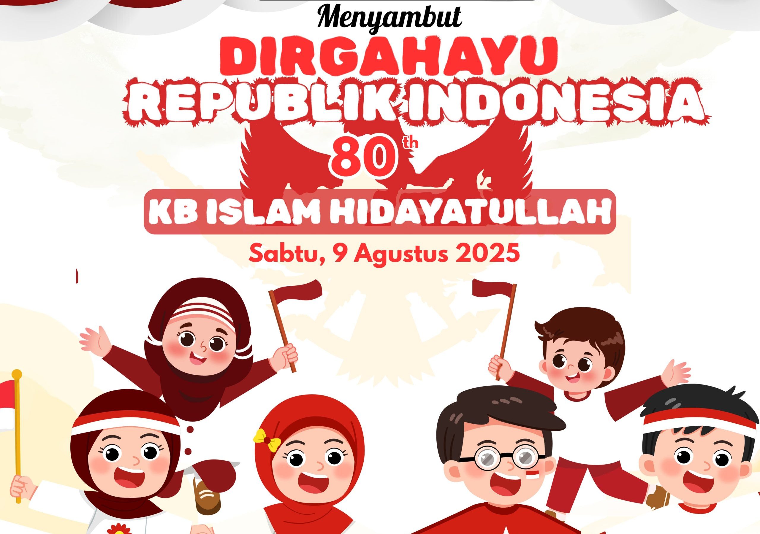 Menyambut Dirgahayu RI ke-80 di KB Islam Hidayatullah: Menanamkan ...
